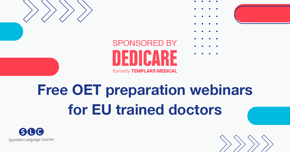 SLC & DEDICARE to host OET preparation webinars for EU trained doctors